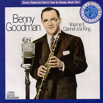 Volume 2 : Clarinet a la King - Benny Goodman | Paris Jazz Corner