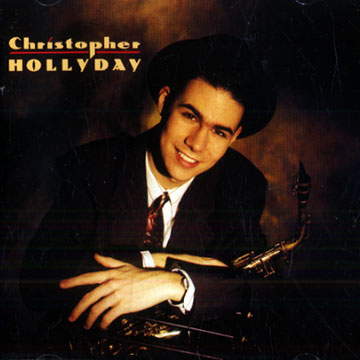 Christopher Holliday - Christopher Holliday | Paris Jazz Corner