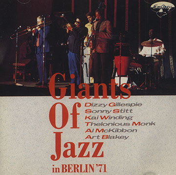 Giants of Jazz in Berlin '71 - Art Blakey, Dizzy Gillespie, Thelonious Monk, Sonny Stitt, Kai ...