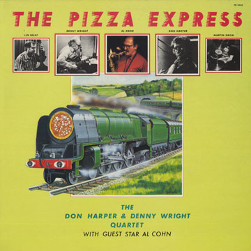 the pizza express - Al Cohn, Martin Drew, Don Harper, Len Skeat, Denny ...