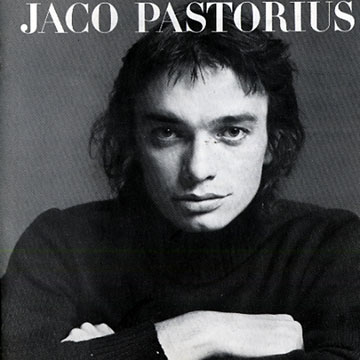 Jaco Pastorius - Jaco Pastorius | Paris Jazz Corner