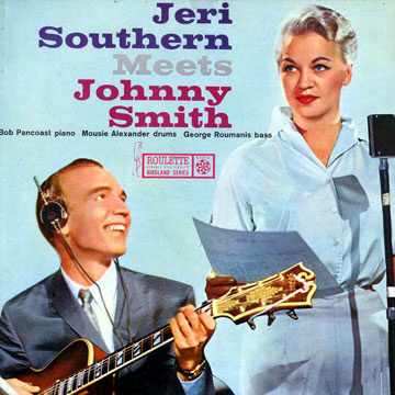 Jeri Southern meets Johnny Smith - Johnny Smith, Jeri Southern | Paris ...