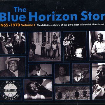 The Blue Horizon Story 1965 - 1970 Volume 1 - Arthur Adams, Houston ...