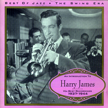 His Best Recordings 1937 - 1944 - Harry James | Paris Jazz Corner
