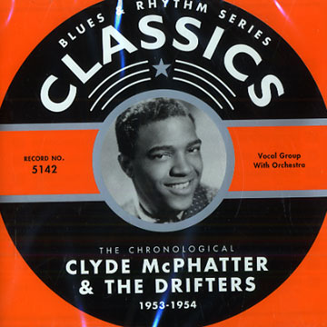 The chronological Clyde Mc Phatter & The Drifters 1953 - 1954 - Clyde ...