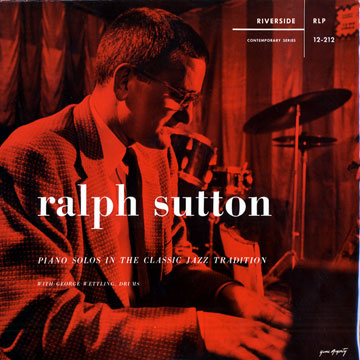 Piano solos in the classic jazz tradition - Ralph Sutton | Paris Jazz ...