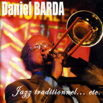 Jazz traditionnel...etc - Daniel Barda | Paris Jazz Corner